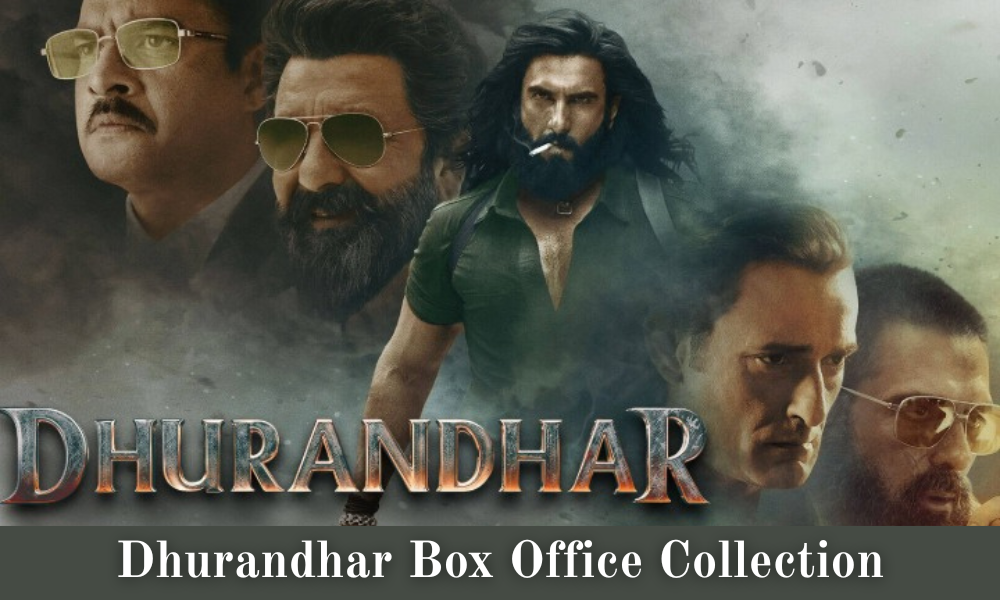 Dhurandhar Box Office Collection: A Record-Breaking Blockbuster Journey ...
