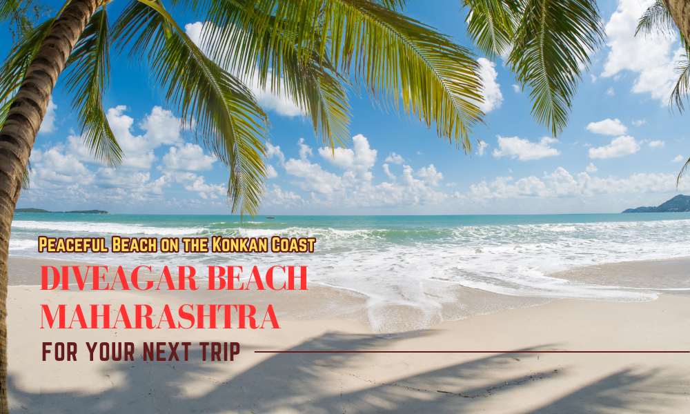 Diveagar Beach Maharashtra – Famous, Clean & Peaceful Beach on the ...